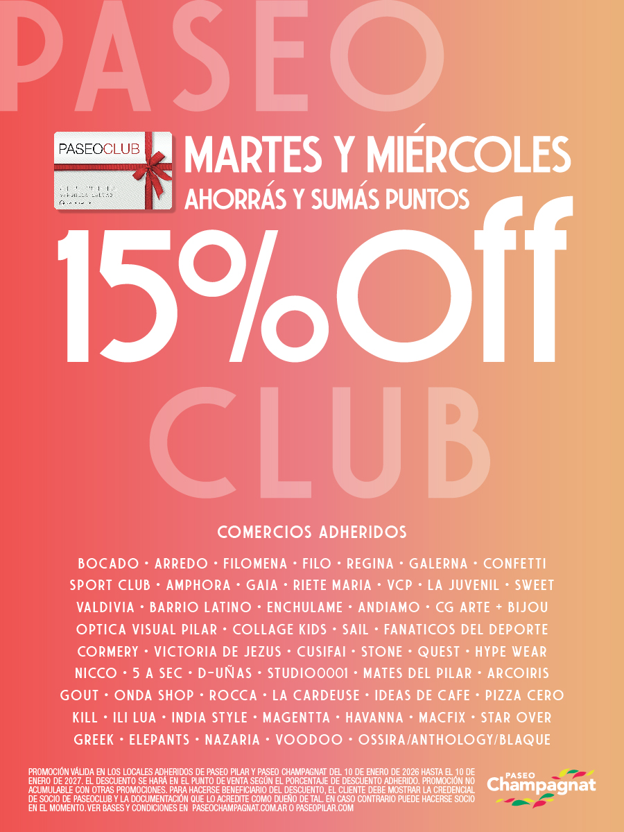 Martes y Miércoles aprovechá el 15% OFF con Paseo Club – Paseo Champagnat
